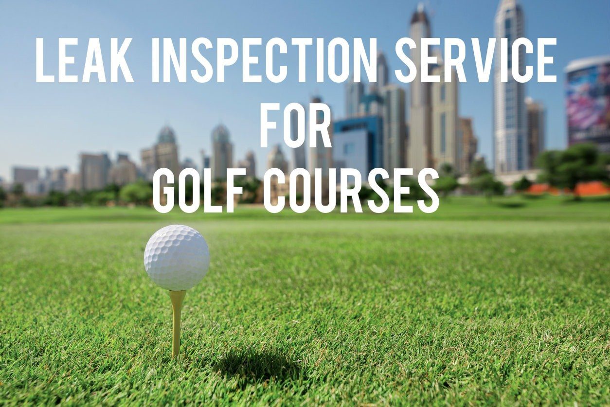 Leak Inspection Service for Golf Courses LeakDtech Dubai | LeakDtech Dubai